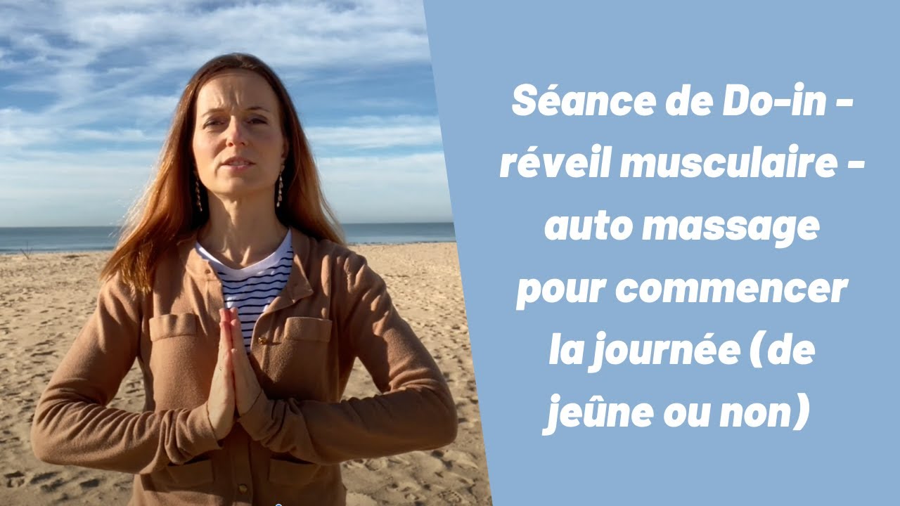 séance de do-in automassage jeûner à la maison - Jeûner à la maison